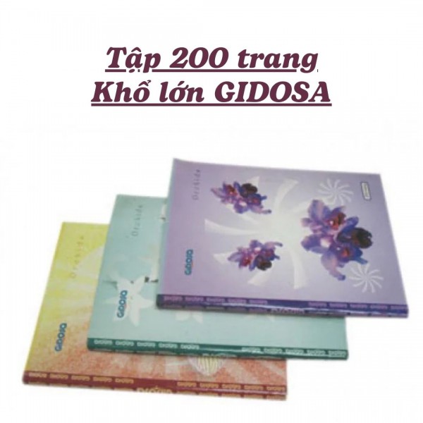 Tập 200 trang khổ lớn GIDOSA | VPP Khánh Ngọc